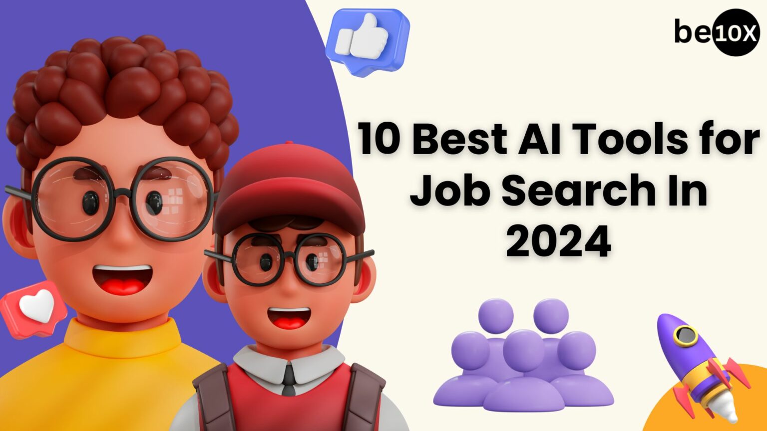 10 Best AI Tools for Job Search In 2024 - Be10X